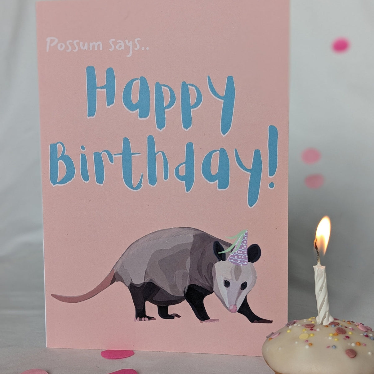 Possum Birthday Card/ Possum says.. – SazzleByBell